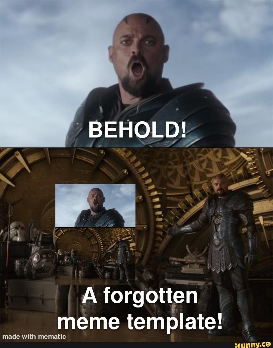 BEHOLD! NS A forgotten meme template! - iFunny