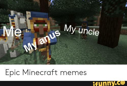 Epic Minecraft memes - iFunny
