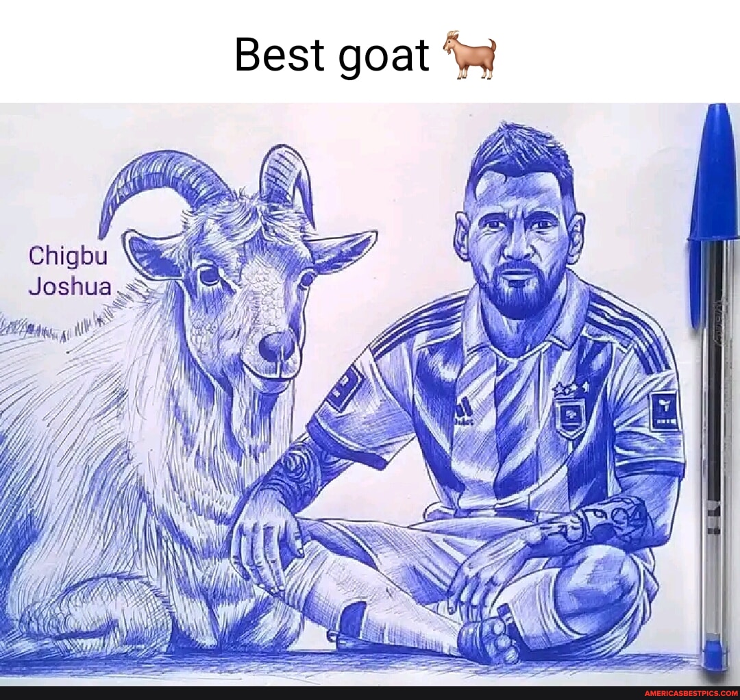Best goat Chigbu Joshua Al - America’s best pics and videos