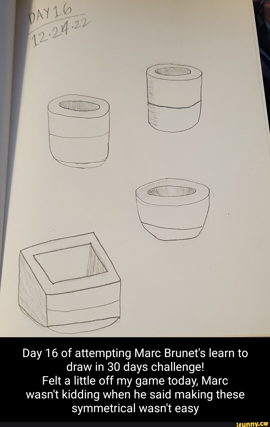 Day 16 of attempting Marc Brunet's learn to draw in 30 days challenge ...