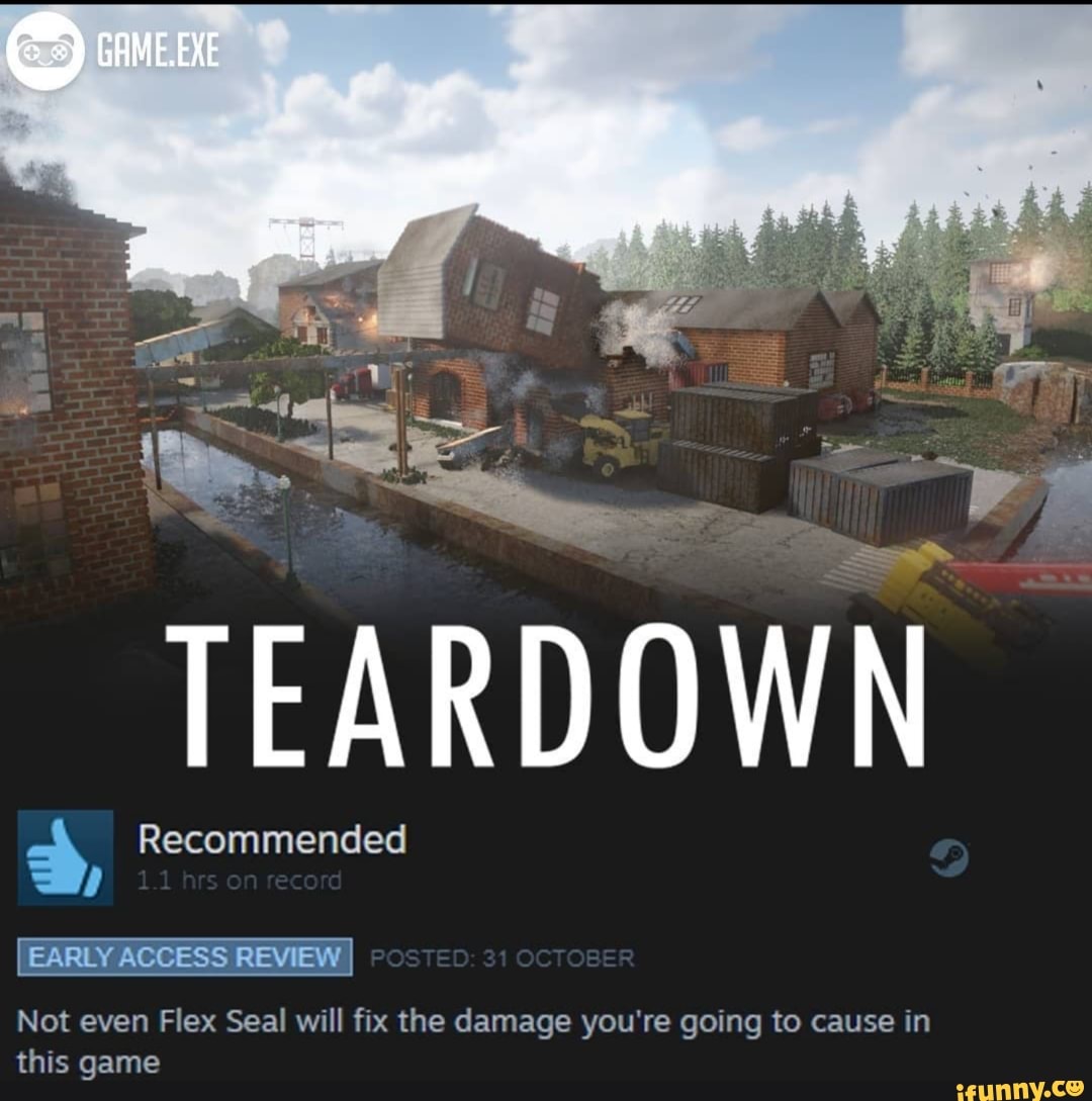 TEARDOWN Recommended EARLY ACCESS REVIEW CT R Not even Flex Seal will ...