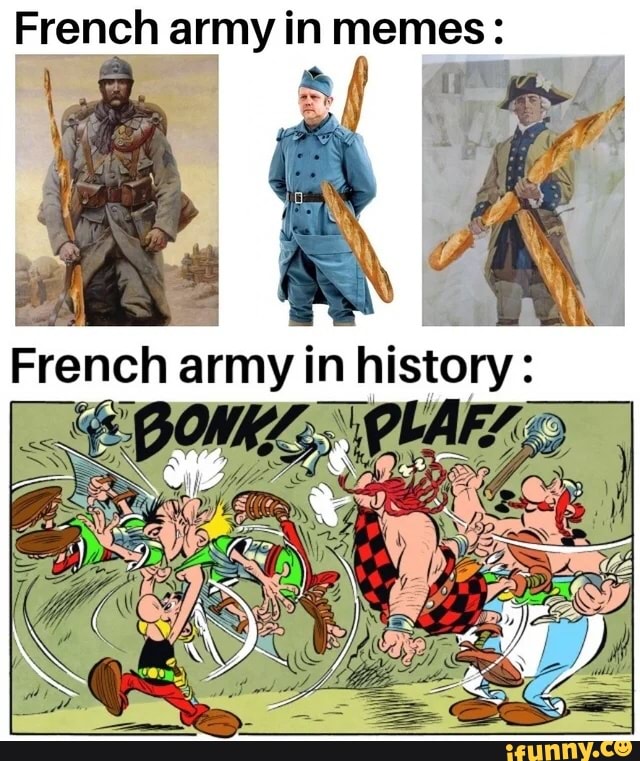 French army in memes: French army in history: - iFunny