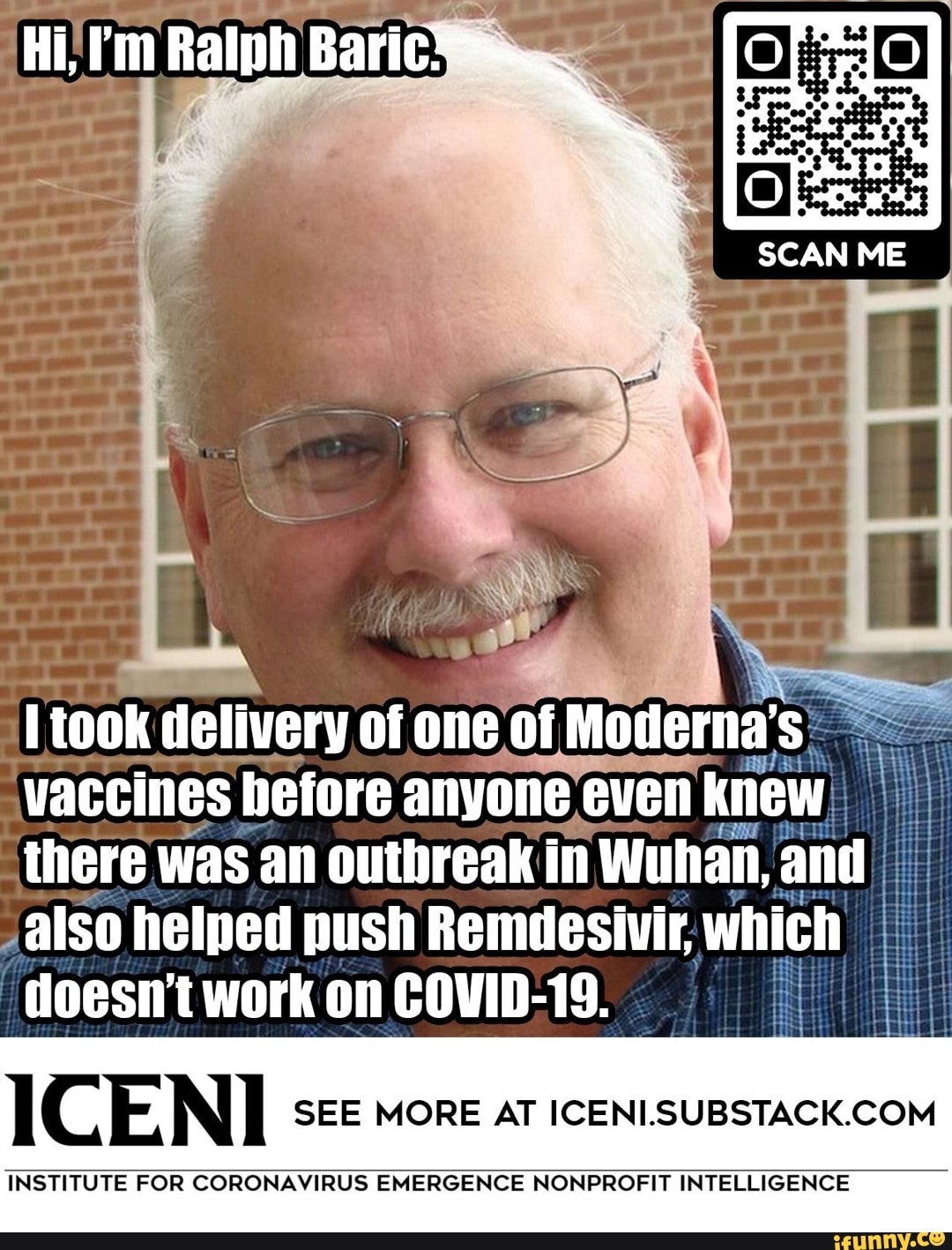 Hi, I'm Ralph Baric: SCAN ME took delivery of one of Moderna's vaccines ...