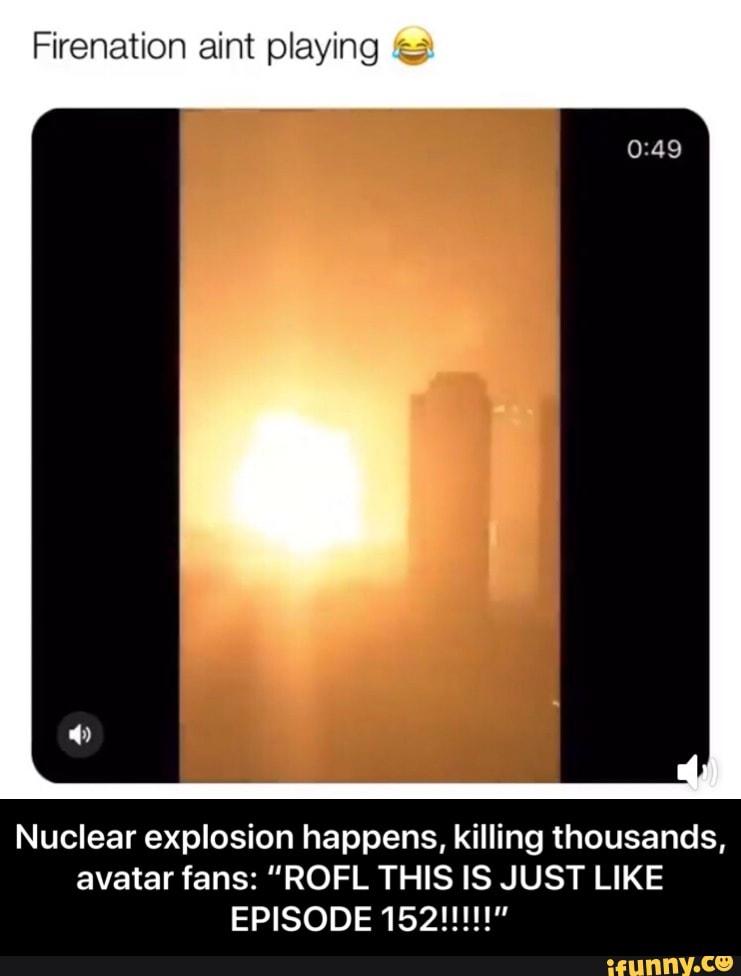 Firenation aim playing : Nuclear explosion happens, killing thousands ...