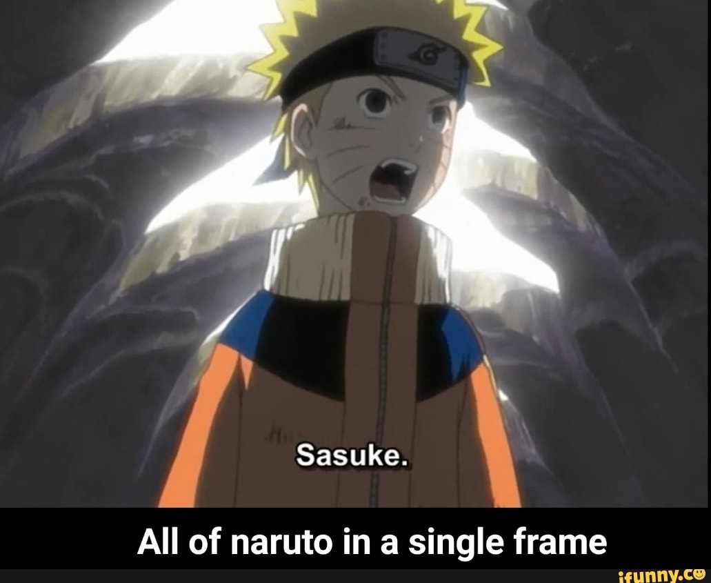 All of naruto in a single frame - iFunny