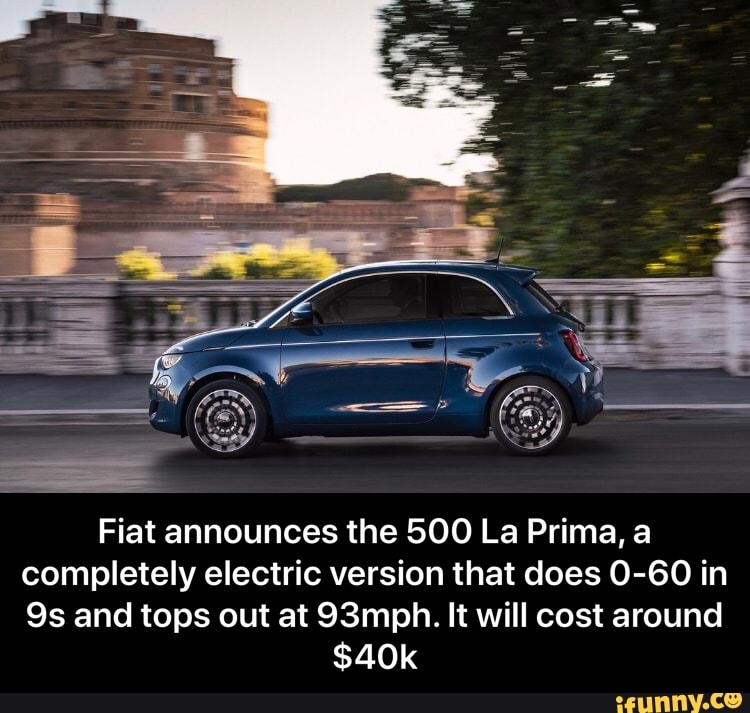 Fiat500 memes. Best Collection of funny Fiat500 pictures on iFunny