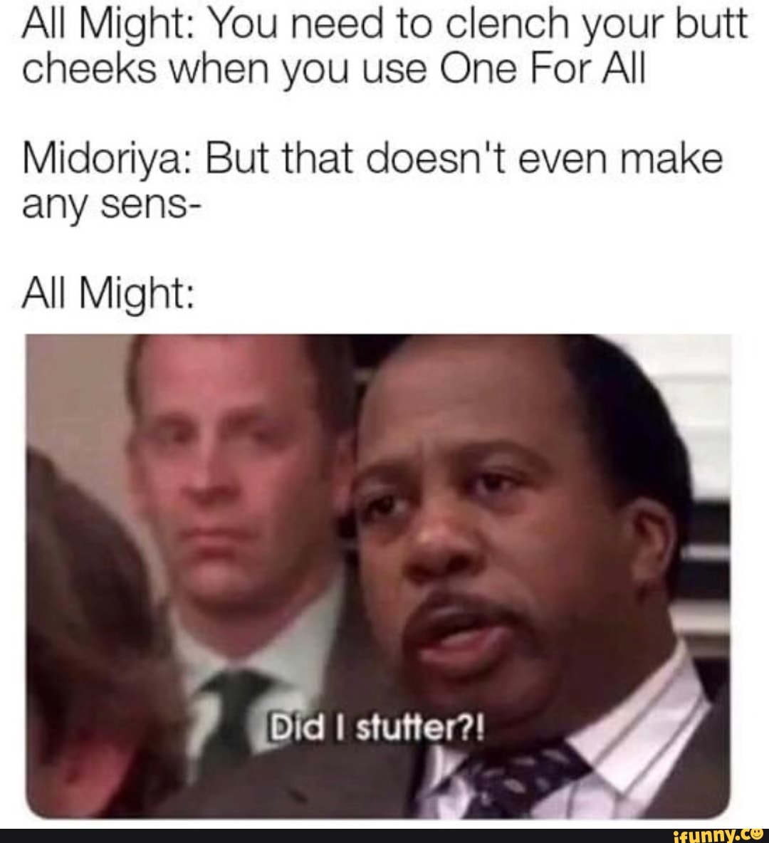 All Might: You need to clench your butt cheeks when you use One For All ...