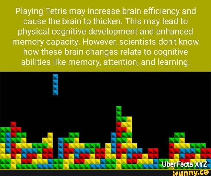 Playing Tetris may increase brain efficiency an cause the brain to ...