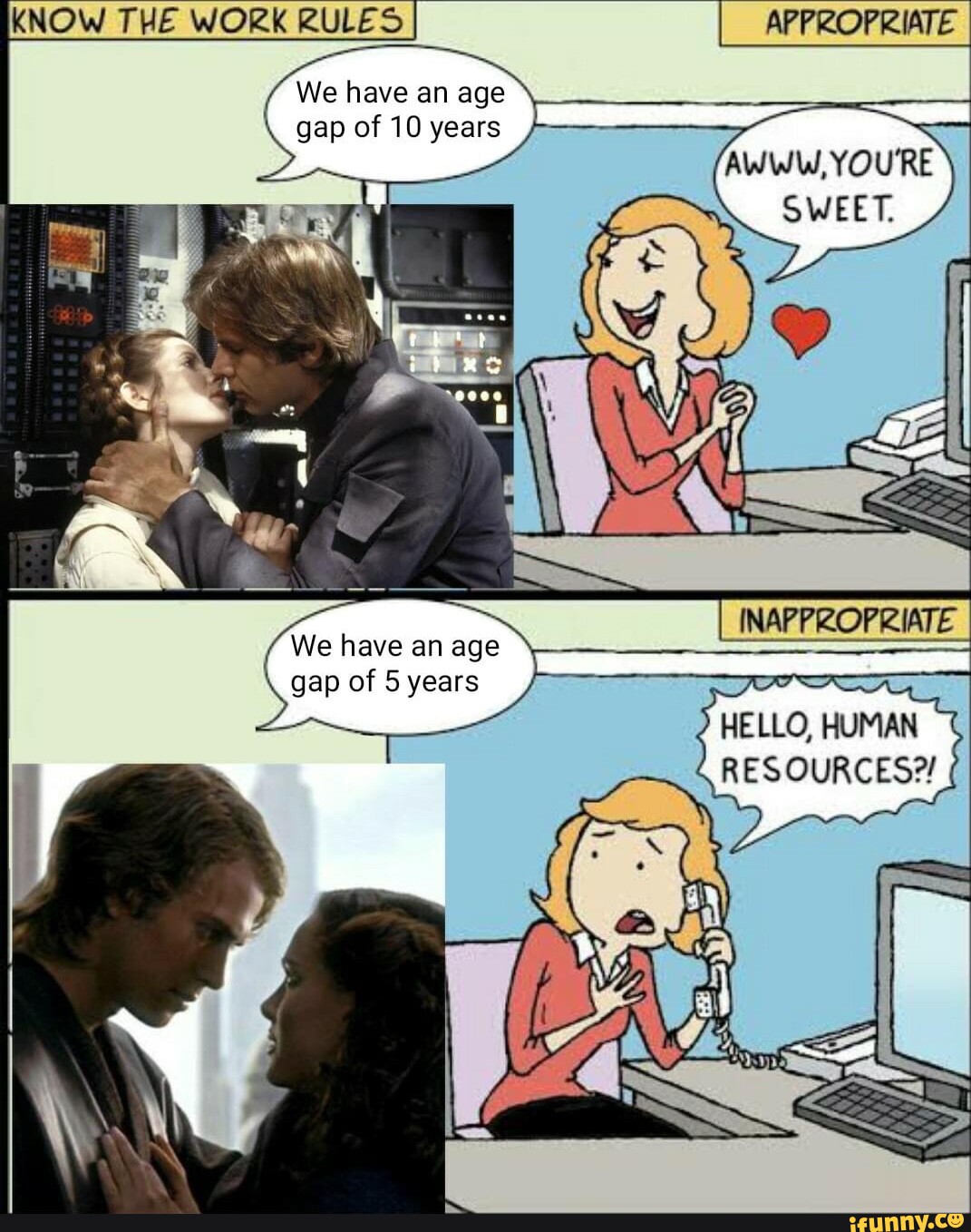 KNOW THE WORK RULES APPROPRIATE We have an age gap of 10 years ...