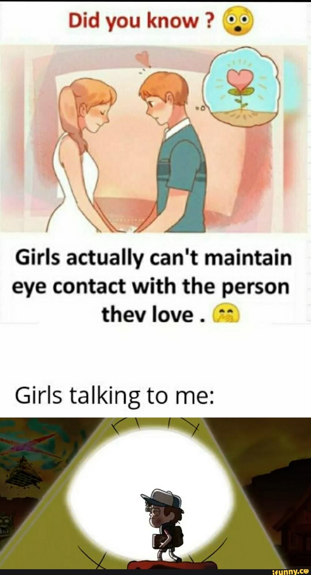 Did You Know Girls Actually Can T Maintain Eye Contact With The