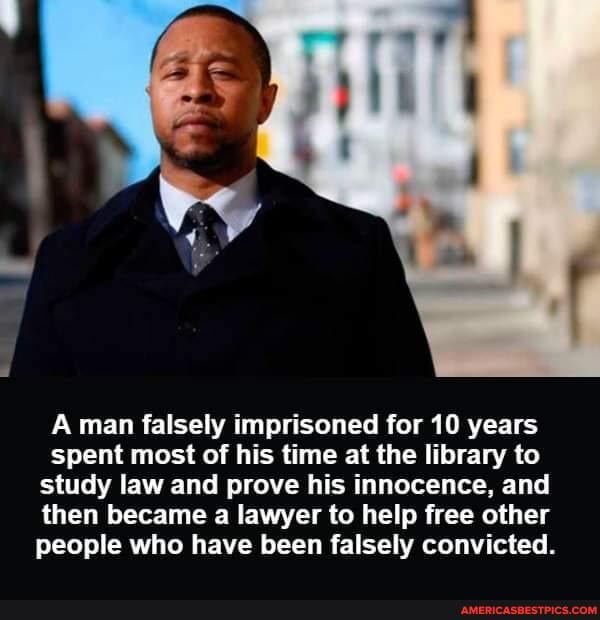 A man falsely imprisoned for 10 years spent most of his time at the ...