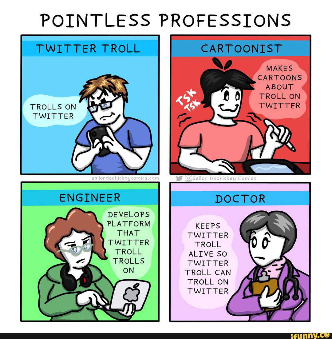POINTLESS PROFESSIONS TWITTER TROLL TROLLS ON TWITTER ENGINEER DEVELOPS PLATFORM THAT TWITTER ...