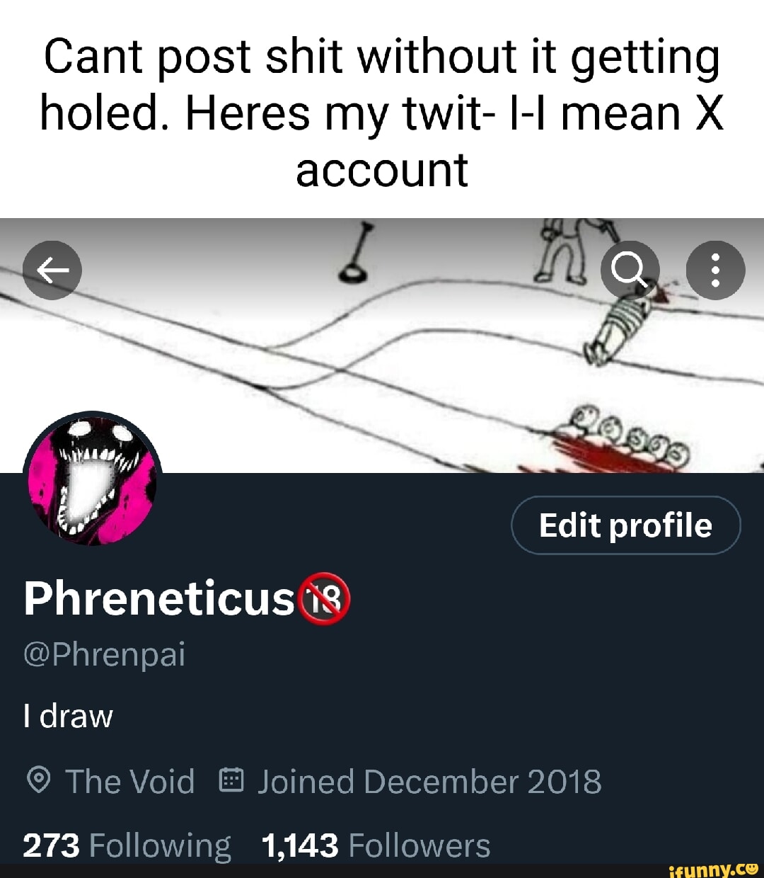 Cant post shit without it getting holed. Heres my twit- mean X account ...
