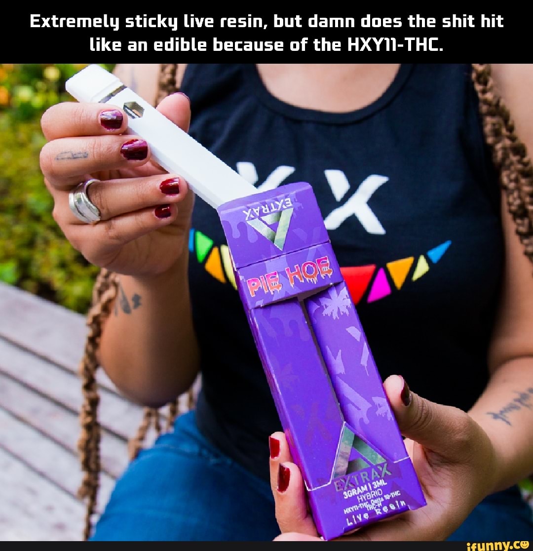 Extremely sticky live resin, but damn does the shit hit like an edible ...