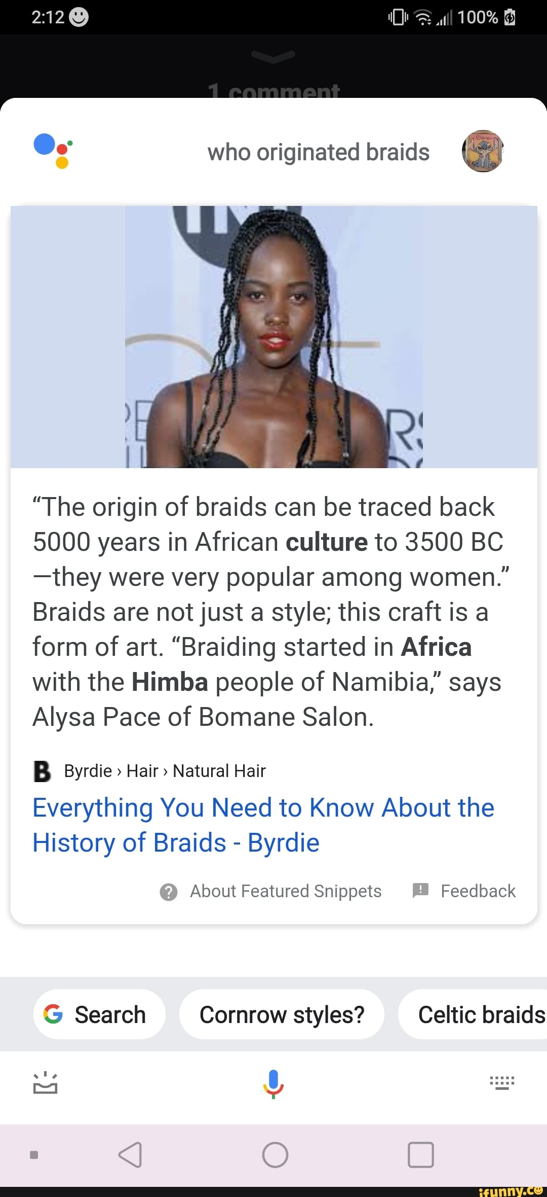 100% e. who originated braids "The origin of braids can be traced back ...