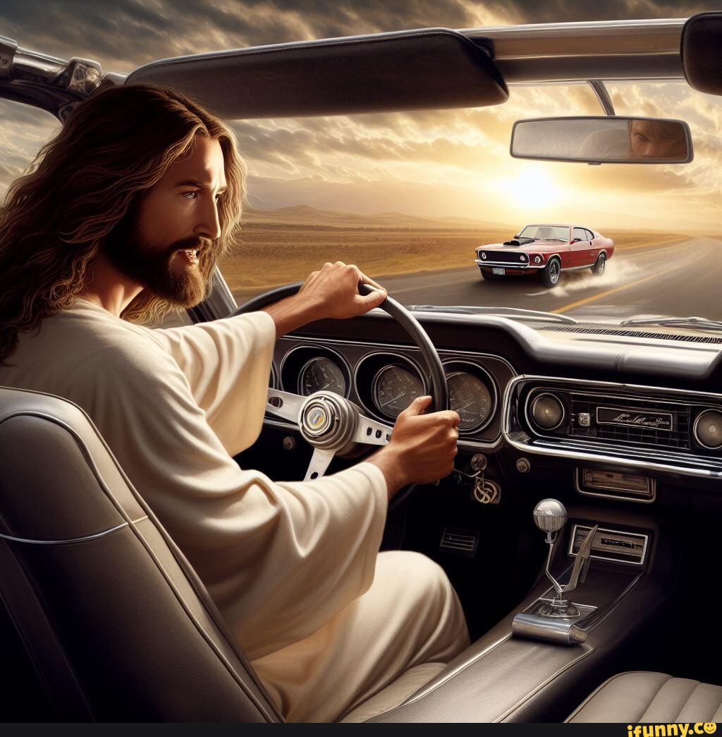 "Jesus Christ driving a 1969 Ford Mustang Mach 1" - iFunny