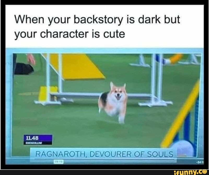 When your backstory is dark but your character is cute RAGNAROTH ...