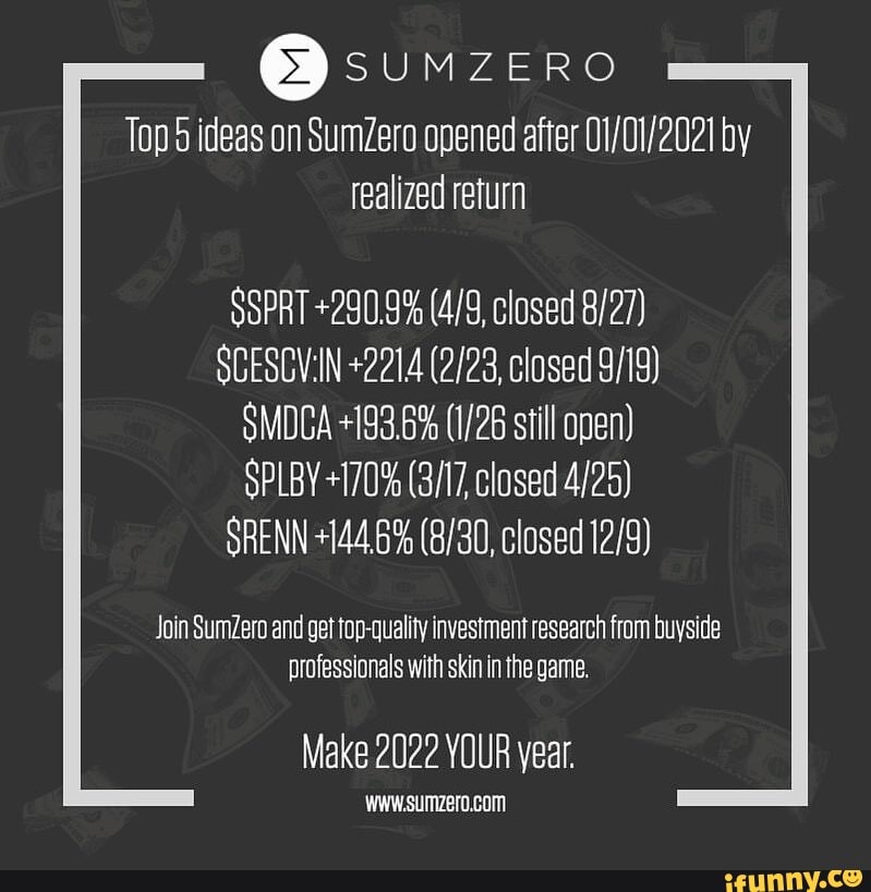 @ sumzero Top 5 ideas on SumZero opened after by realized return SSPRT +290.9% closed SCESCVIN ...