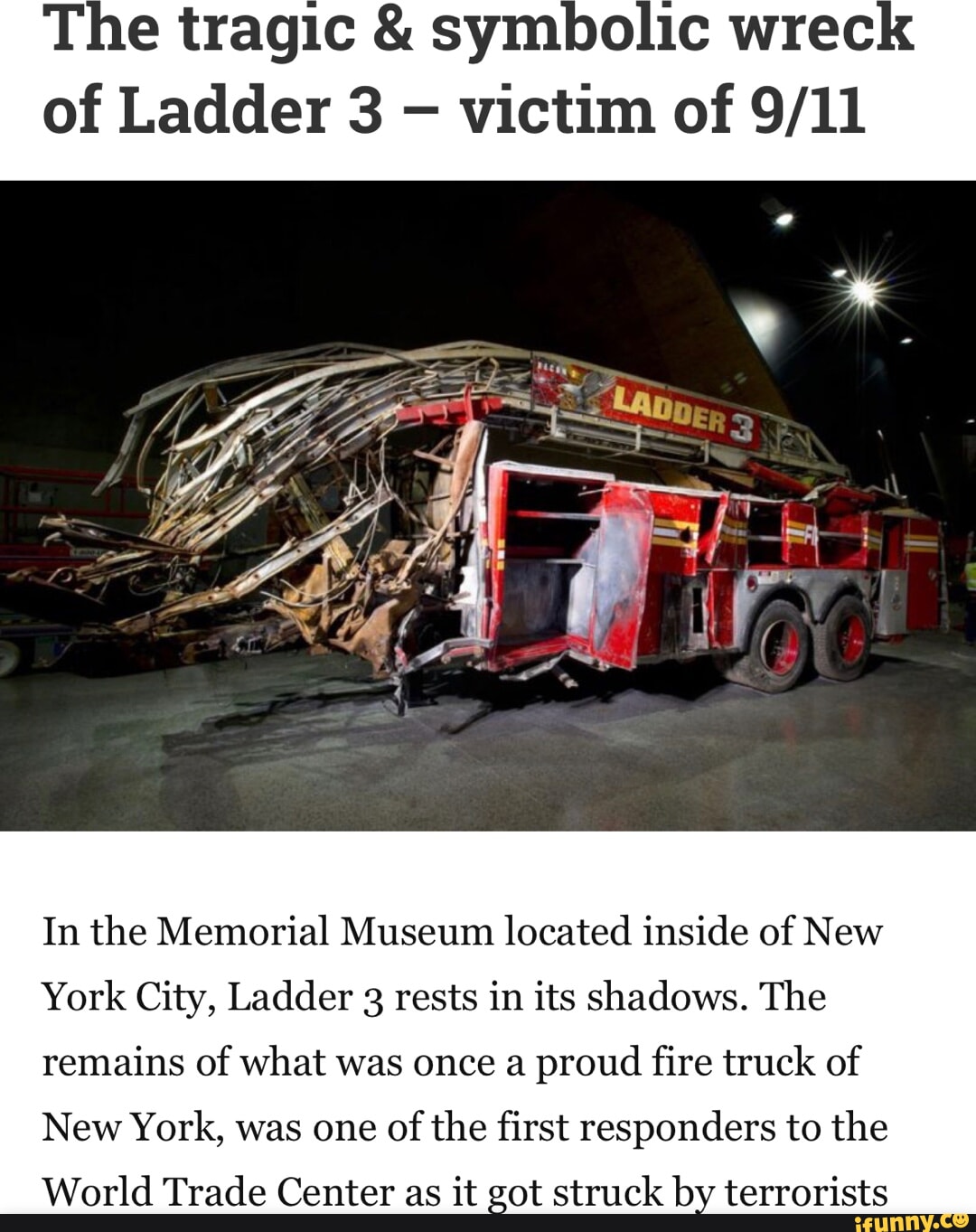 The tragic & symbolic wreck of Ladder 3 victim of In the Memorial ...