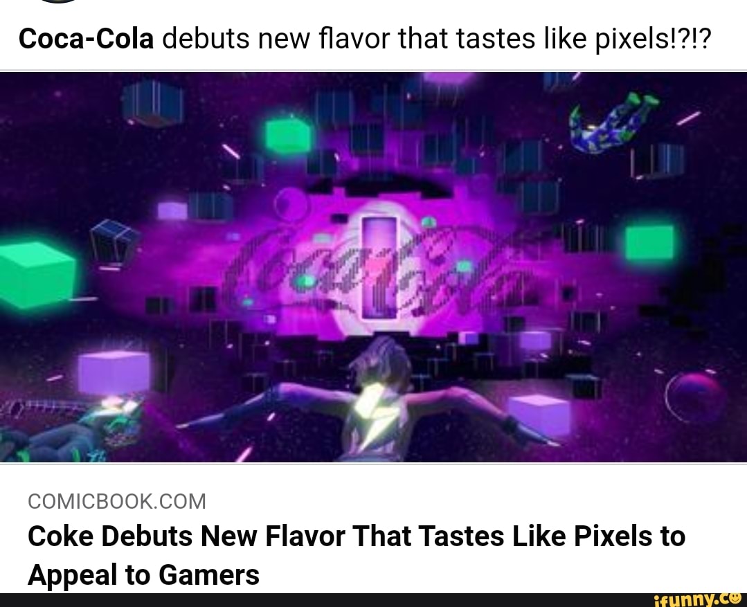 Coca-Cola debuts new flavor that tastes like pixels!?!? AD (fa ...