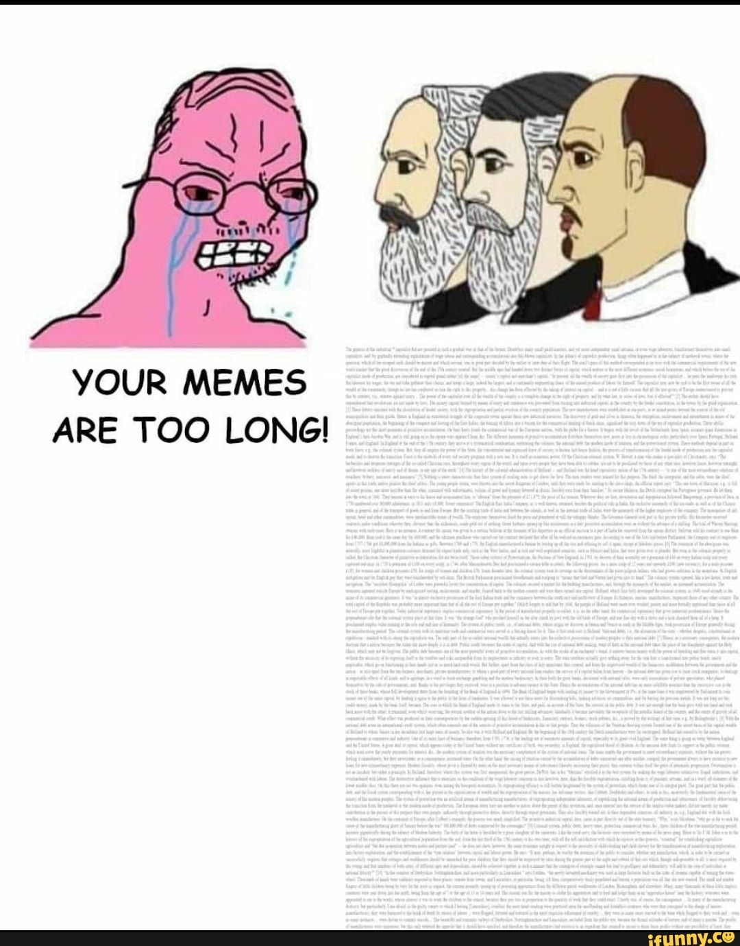 YOUR MEMES ARE TOO LONG! - iFunny