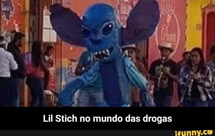 Lil Stich no mundo das drogas - Lil Stich no mundo das drogas - iFunny ...