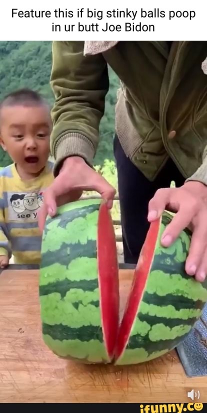 Feature this if big stinky balls poop in ur butt Joe Bidon - iFunny