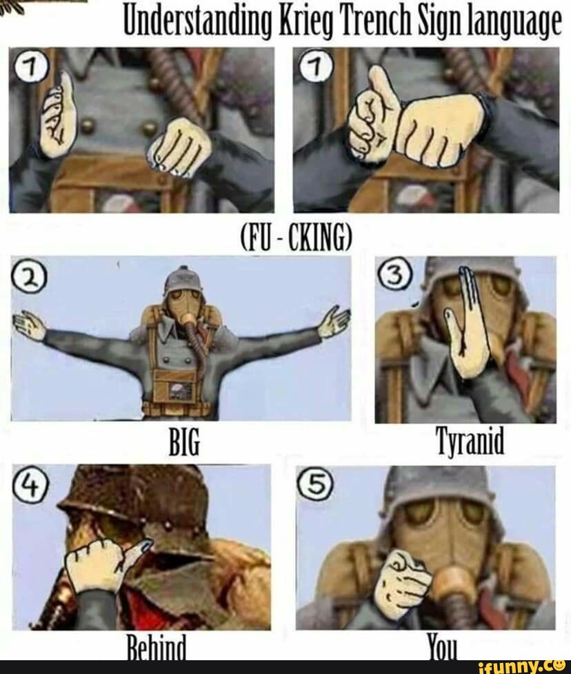 Understanding Krieg Trench Sign language - iFunny