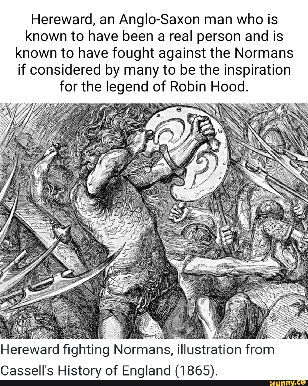 Hereward, an Anglo-Saxon man who is known to have been a real person ...
