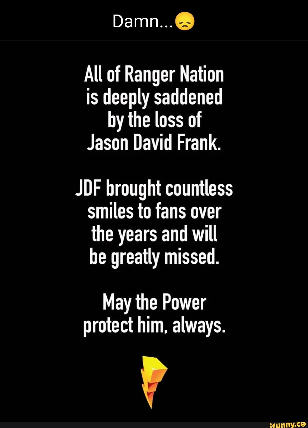 Damn...@ All of Ranger Nation is deeply saddened by the loss of Jason ...
