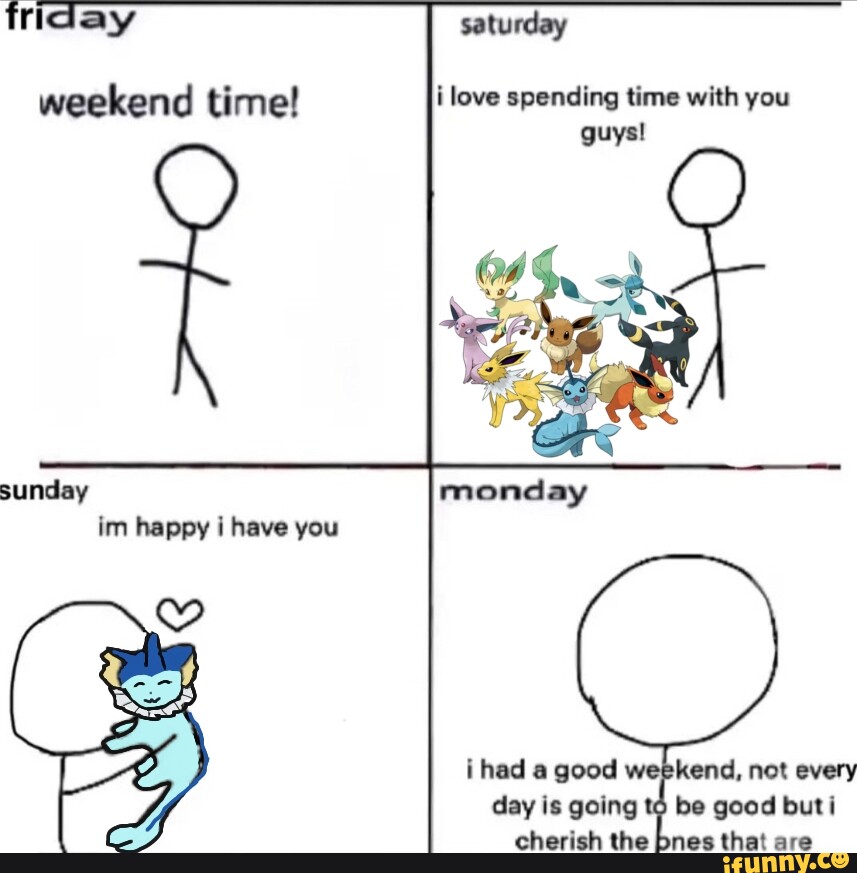 Triday saturday i love spending time with you guys! weekend time ...