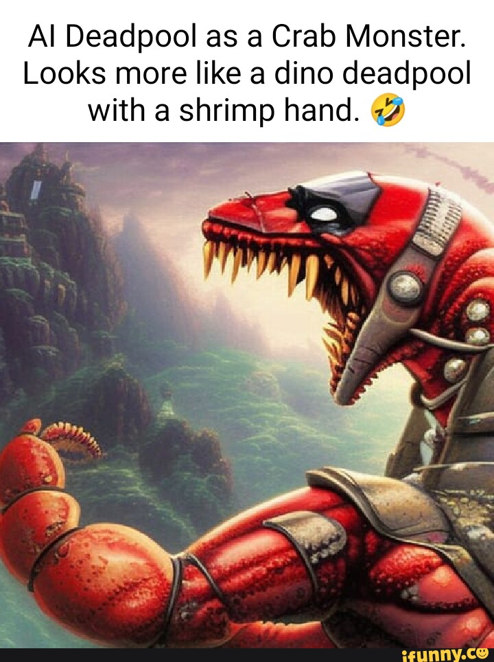 Al Deadpool as a Crab Monster. Looks more like a dino deadpool with a ...