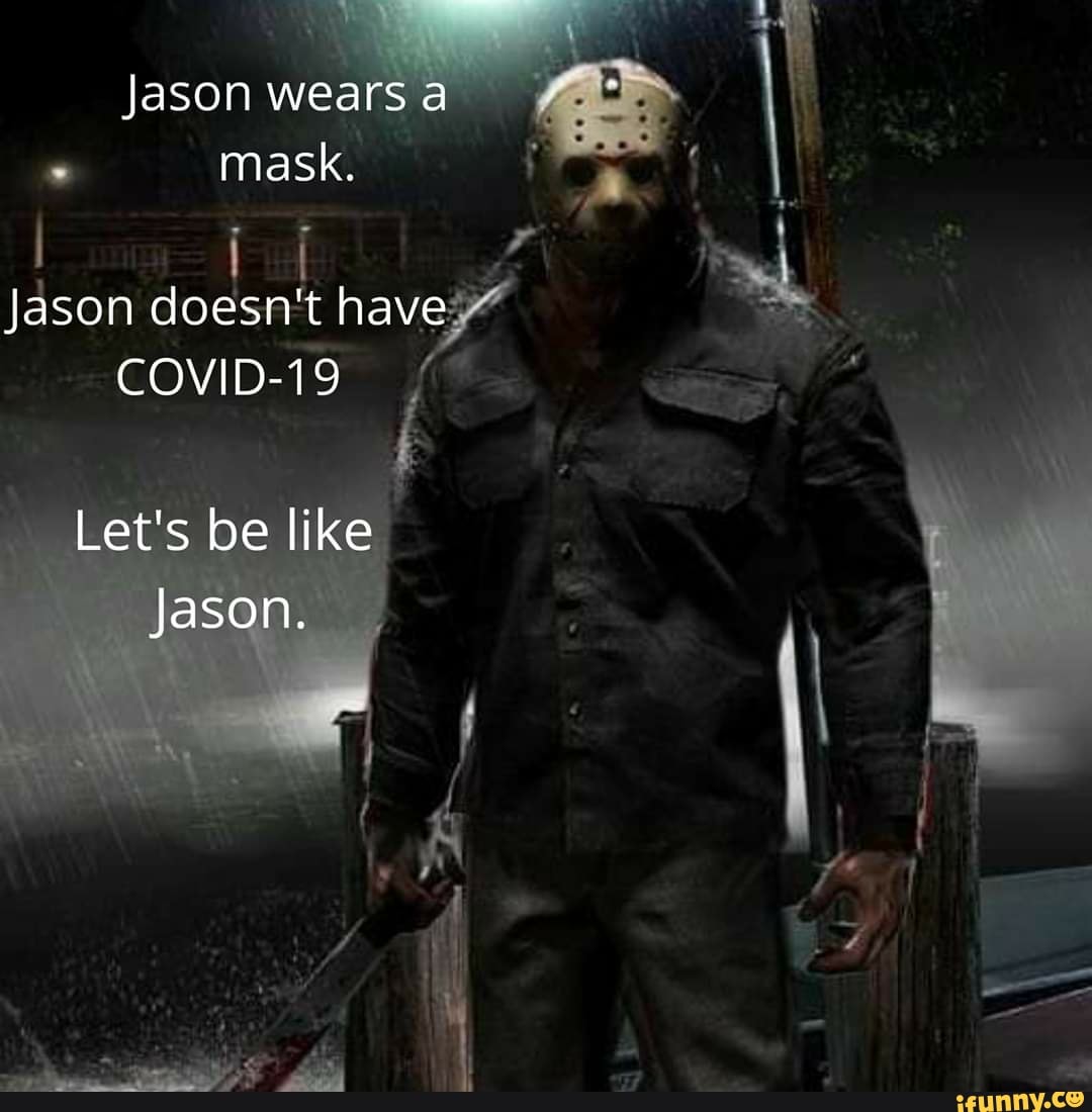 Jason wears a I mask. Jason HE EA - iFunny