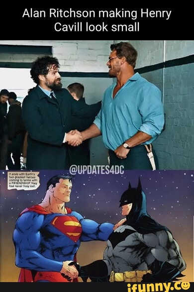 Alan Ritchson making Henry Cavill look small - iFunny