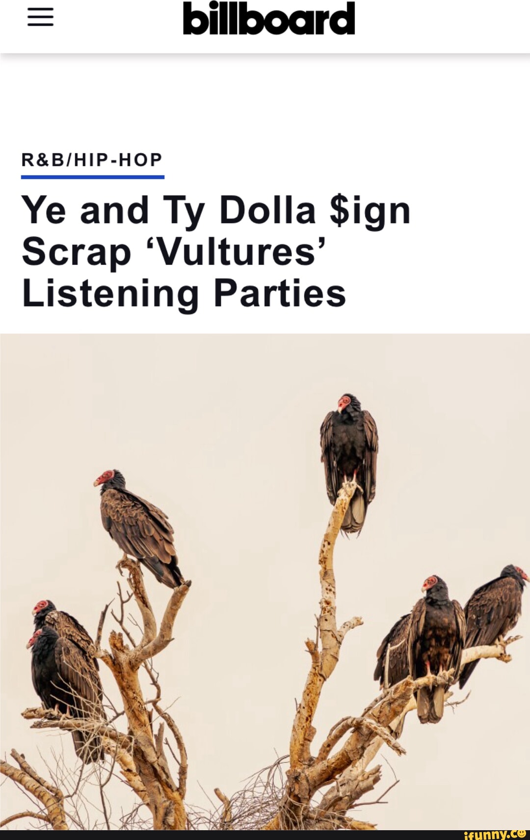 Billboard Ye and Ty Dolla Sign Scrap 'Vultures' Listening Parties - iFunny