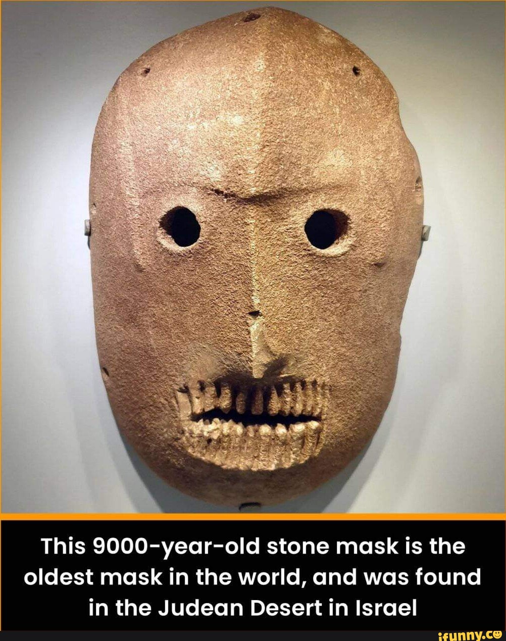 This 9000-year-old stone mask is the oldest mask in the world, and was ...