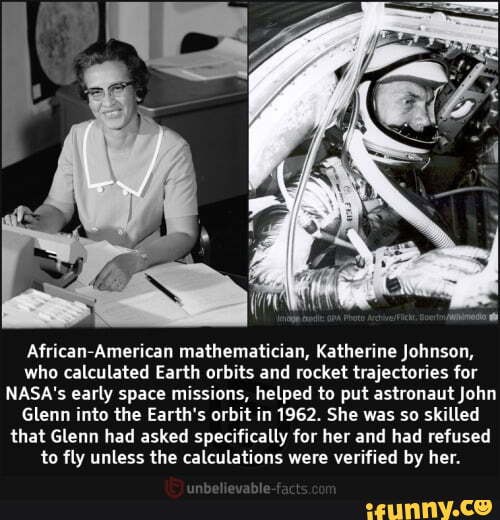 African-American mathematician, Katherine Johnson, who calculated Earth ...