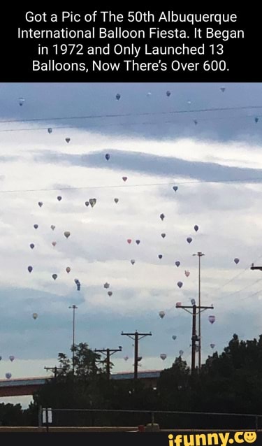 Got a Pic of The 50th Albuquerque International Balloon Fiesta. It ...
