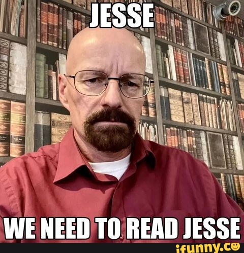 SSS) WE NEED TO READ JESSE - iFunny
