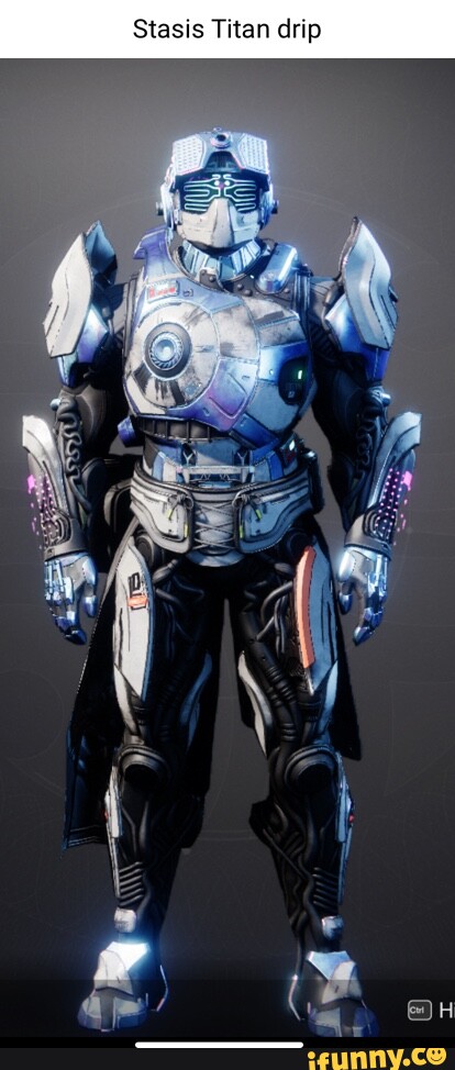 Stasis Titan drip - iFunny