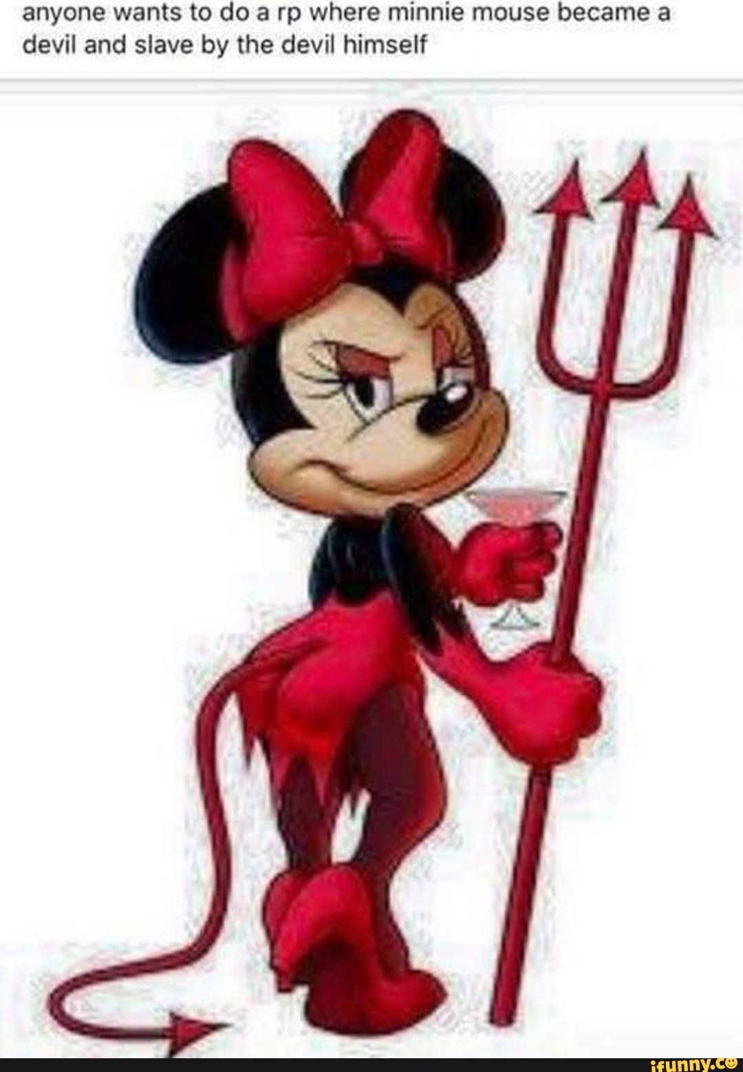Anyone wants to do a rp where minnie mouse became a devil and slave by ...