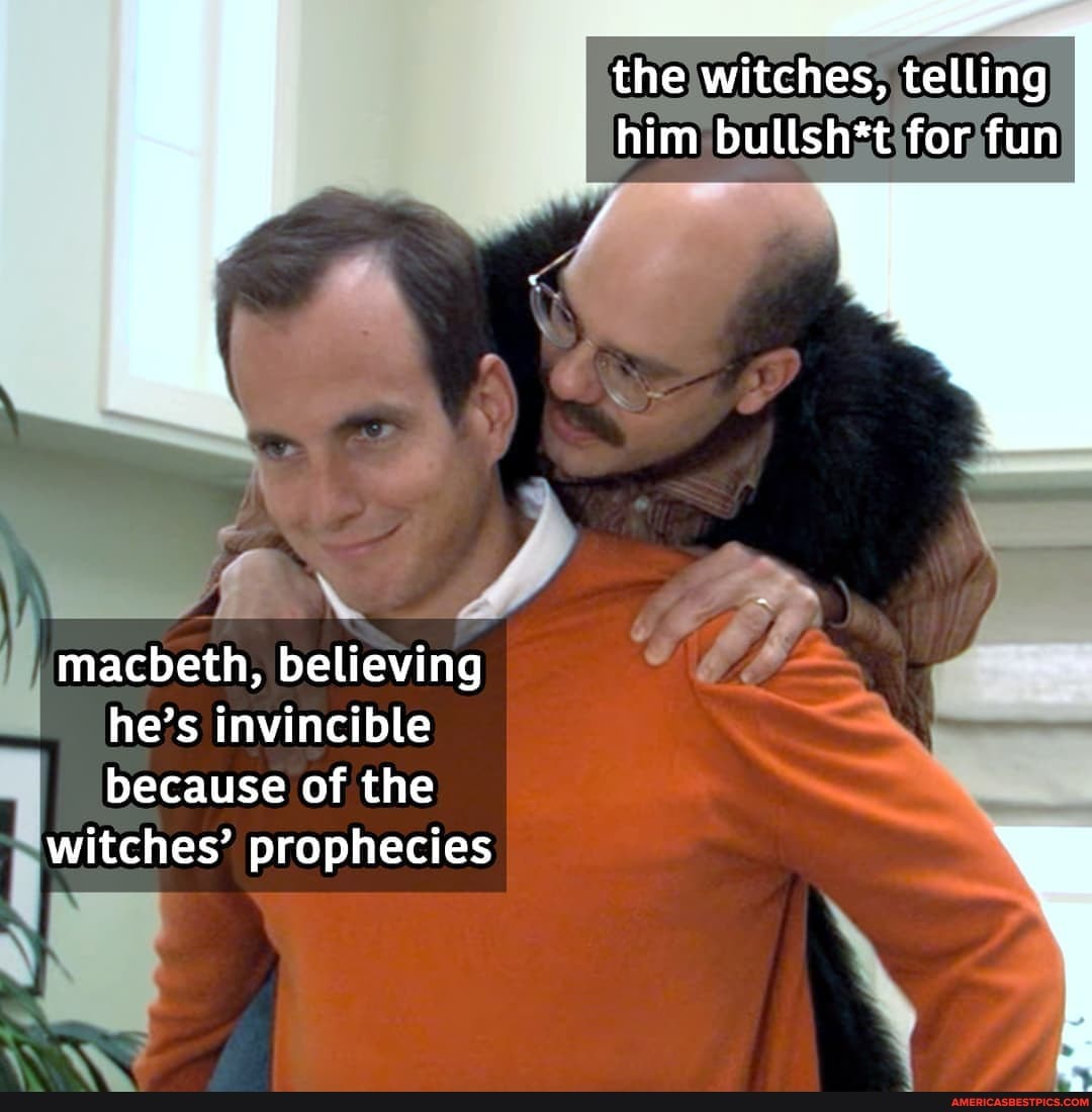 Macbeth memes. Best Collection of funny Macbeth pictures on America’s ...