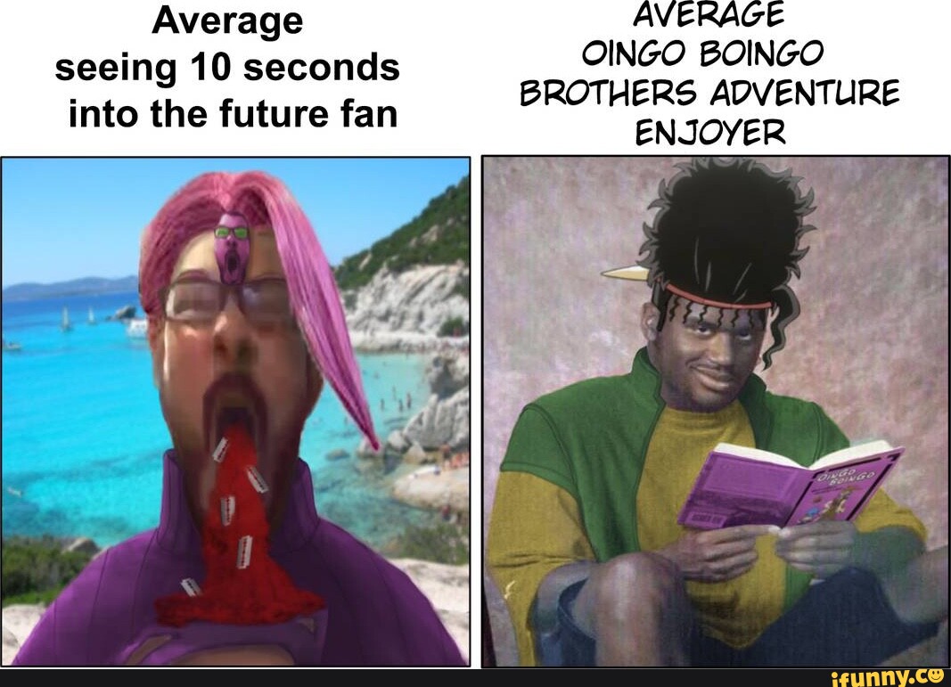 Average AVERAGE seeing 10 seconds into the future fan OINGO BOINGO BROTHERS ADVENTURE ENJOYER ...