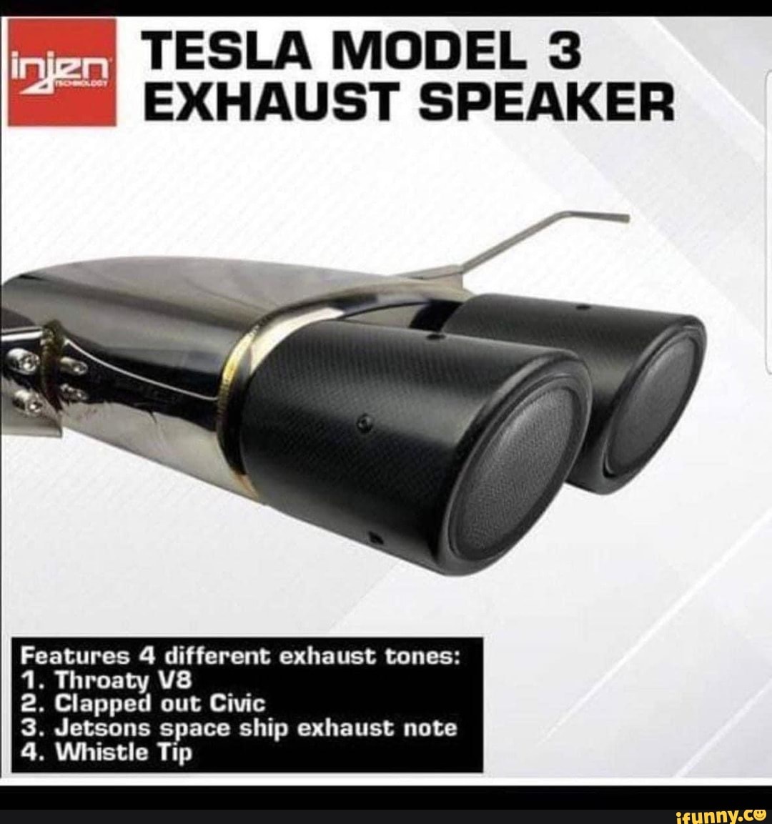 I TESLA MODEL 3 EXHAUST SPEAKER Features 4 different exhaust tones: 1 ...