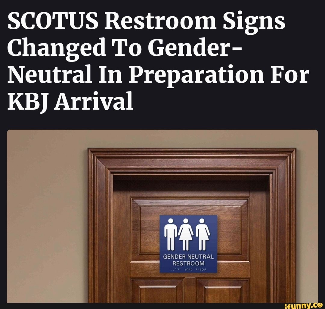 SCOTUS Restroom Signs Changed To Gender- Neutral In Preparation For KBJ ...
