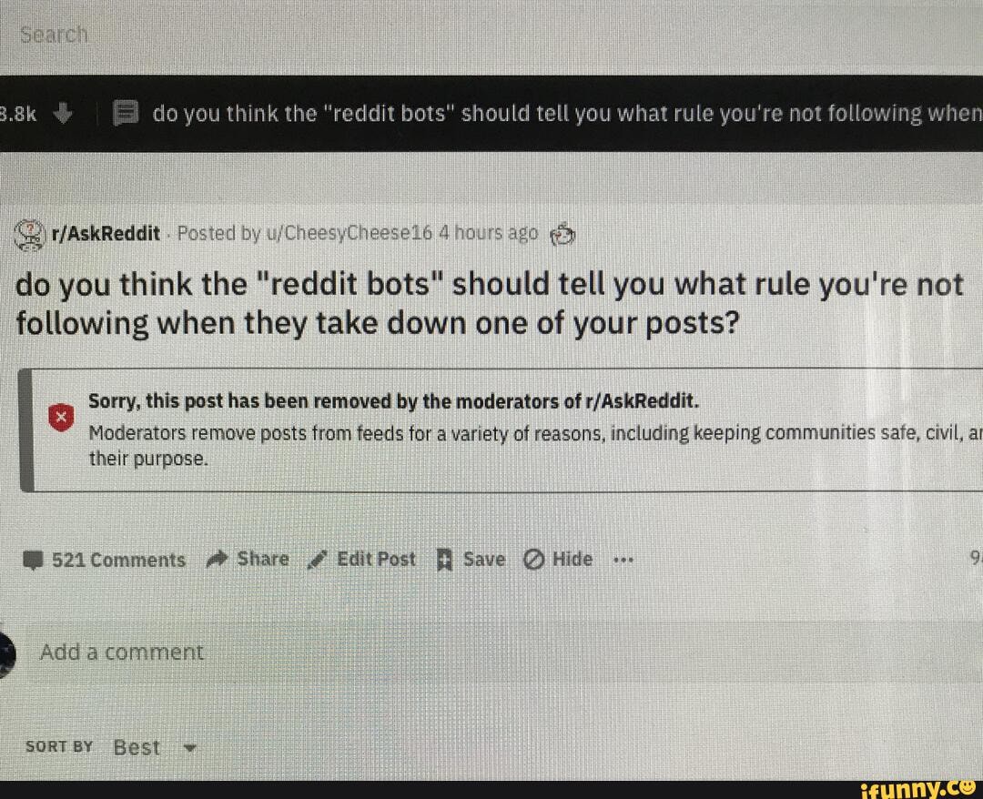 Do you think the "reddit bots" should tell you what rule youre not ...