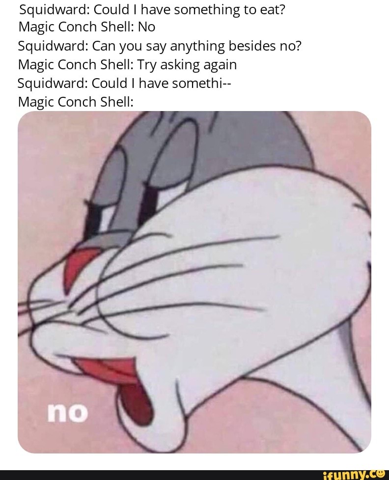 Squidward Magic Conch Quotes