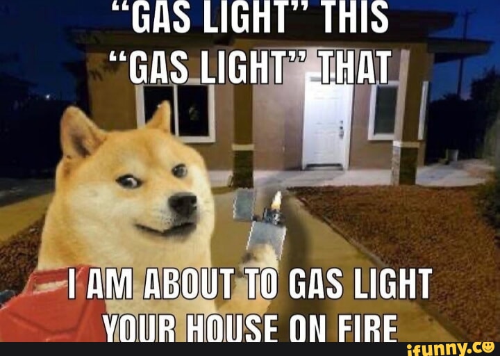 Gaslighting memes. Best Collection of funny Gaslighting pictures on iFunny