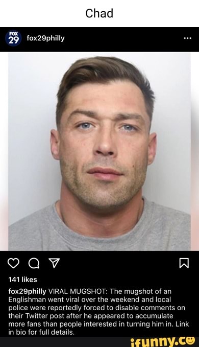 Chad fox29philly 141 likes. fox29philly VIRAL MUGSHOT: The mugshot of an Englishman went viral ...