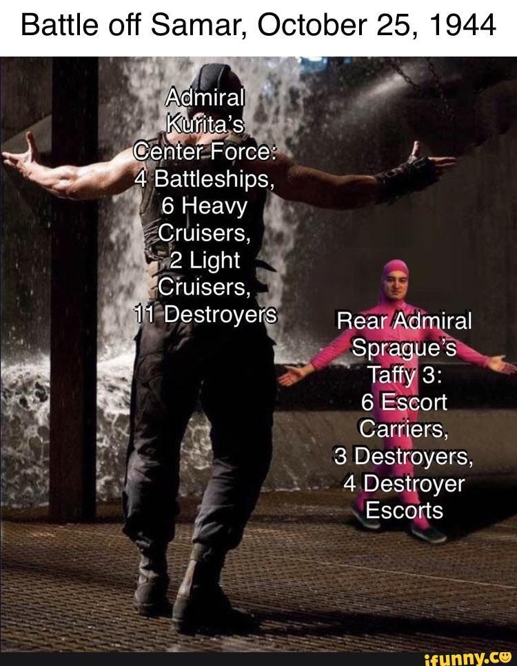 Battle off Samar, October 25, 1944 ing Admiral Kurita's Center Force: 4 ...